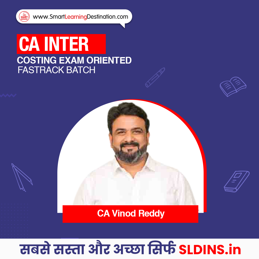 CA Inter Costing Exam Oriented Fastrack Batch By CA Vinod Reddy